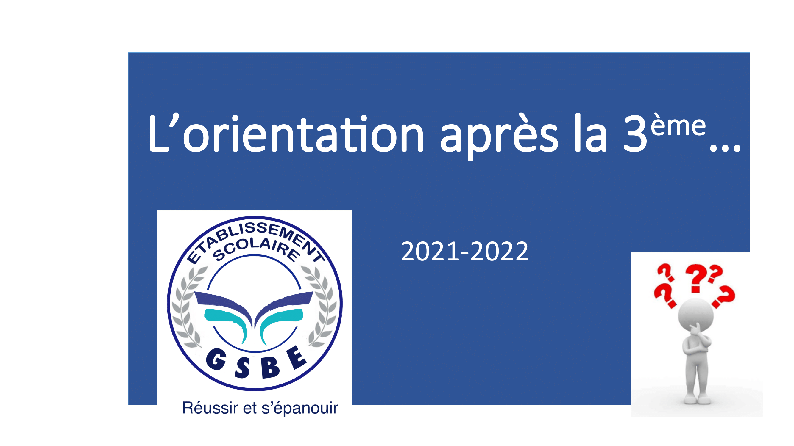 ORIENTATION CLASSE DE 3eme - GSBE
